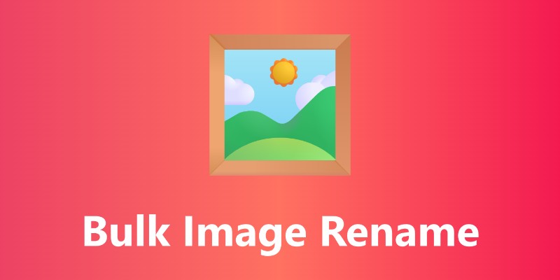 Bulk Image Rename Online